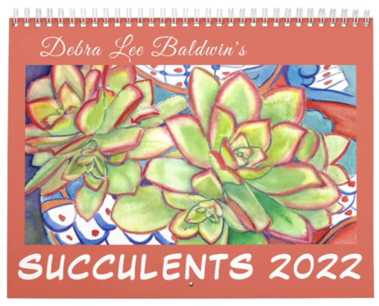 Announcing My 2022 Succulent Watercolor Calendar - Debra Lee Baldwin